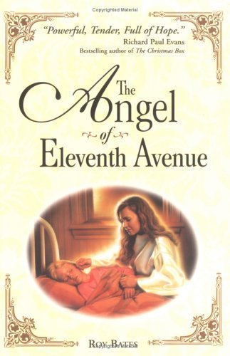 The Angel of Eleventh Avenue by Roy Bates | Goodreads