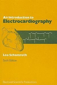 Introduction to Electrocardiography by schamroth | Goodreads
