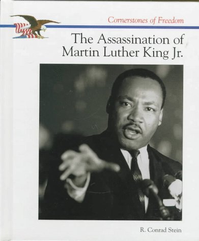 The Assassination of Martin Luther King Jr. by R. Conrad Stein | Goodreads