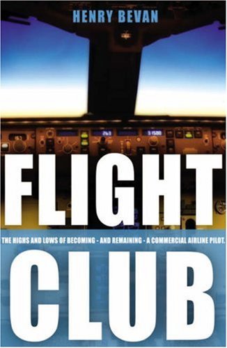Flight Club by Henry Bevan | Goodreads