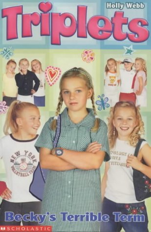 Becky's Terrible Term (Triplets, #1) by Holly Webb | Goodreads
