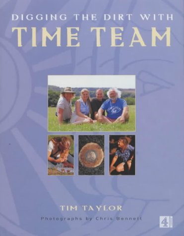 Digging the Dirt with "Time Team" by Tim Taylor | Goodreads