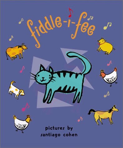 Fiddle-i-fee by Santiago Cohen | Goodreads