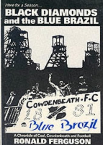 Black Diamonds and the Blue Brazil by Ron Ferguson | Goodreads