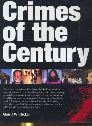 Crimes of the Century by Alan J. Whiticker | Goodreads