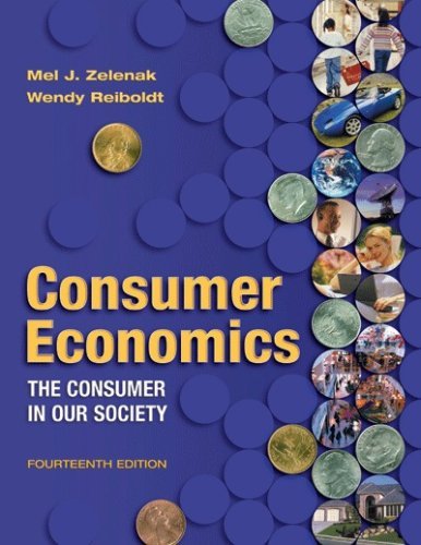 Consumer Economics: The Consumer in Our Society by Mel J. Zelenak ...