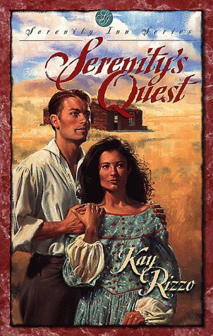 Serenity's Quest (Serenity Inn #2) by Kay D. Rizzo | Goodreads