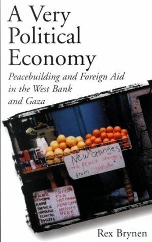 A Very Political Economy: Peacebuilding and Foreign Aid in the West ...