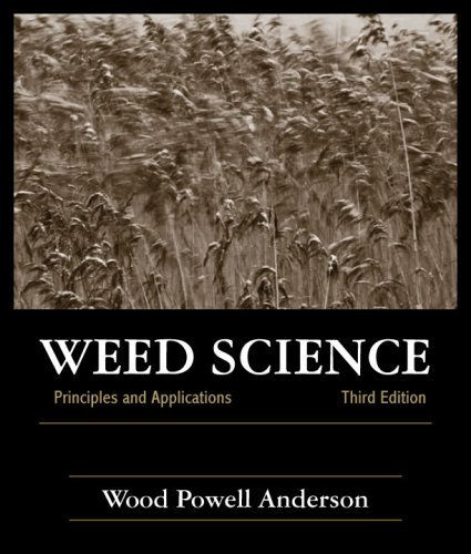 Weed Science: Principles and Applications by Wood Powell Anderson ...