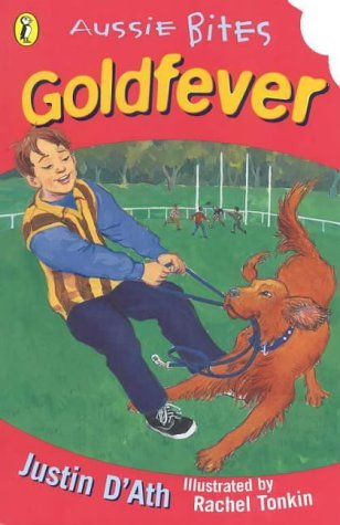 Goldfever (Aussie Bites) by Justin D'Ath | Goodreads