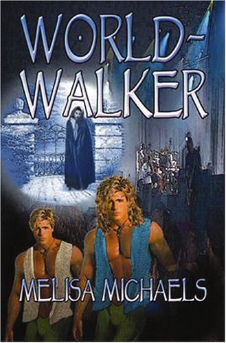 World-Walker by Melisa Michaels | Goodreads