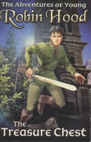 Treasure Chest (The Adventures of Young Robin Hood) by Richard Percy ...