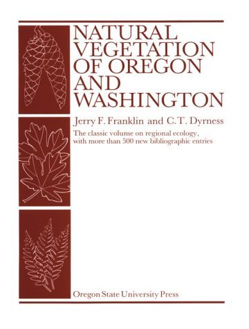 Natural Vegetation of Oregon and Washington by Jerry F. Franklin ...