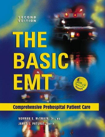 The Basic Emt: Comprehensive Prehospital Patient Care by White Roger D ...
