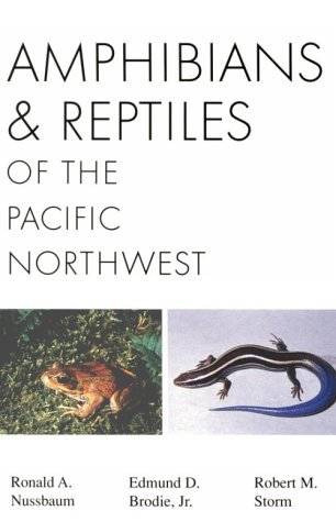 Amphibians and Reptiles of the Pacific Northwest by R.A. Nussbaum ...