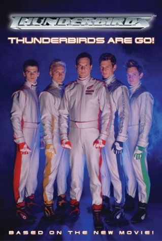 Thunderbirds: Thunderbirds Are Go! by Kitty Richards | Goodreads