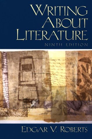 Writing About Literature by Edgar V. Roberts | Goodreads