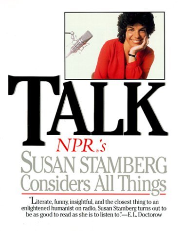 Talk: NPR's Susan Stamberg Considers All Things by Susan Stamberg ...