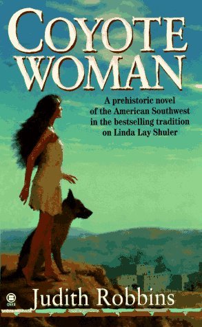 Coyote Woman by Judith Redman Robbins | Goodreads