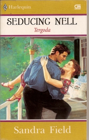 Tergoda / Seducing Nell by Sandra Field | Goodreads