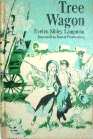 Tree Wagon by Evelyn Sibley Lampman | Goodreads