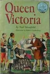 Queen Victoria by Noel Streatfeild | Goodreads