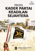 Profil Kader Partai Keadilan Sejahtera by Tim Departemen Kaderisasi DPP PKS | Goodreads