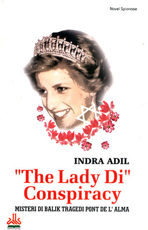 The Lady Di Conspiracy: Misteri di Balik Tragedi Pont de l'Alma by ...