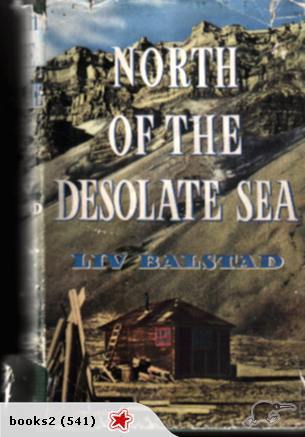 North of the Desolate Sea by Liv Balstad | Goodreads