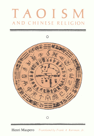 Taoism and Chinese Religion by Henri Maspero | Goodreads