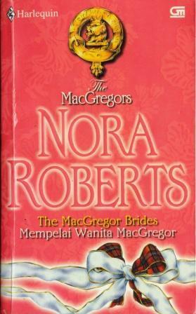 The MacGregor's Brides (Mempelai Wanita Mac Gregor) by Nora Roberts | Goodreads