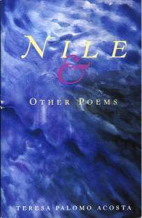 Nile and Other Poems by Teresa Palomo Acosta | Goodreads