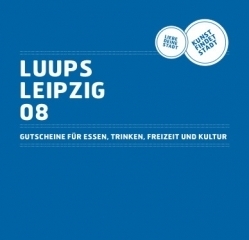 Luups Leipzig 08 – Gutscheine für Essen, Trinken, Freizeit und Kultur ...