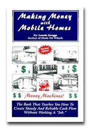 Making Money with Mobile Homes: How to Make Unbelievable Profits and ...