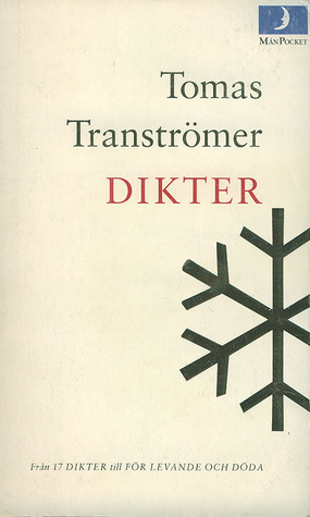 Dikter by Tomas Tranströmer | Goodreads