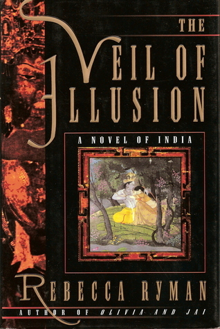 The Veil of Illusion (Olivia and Jai, #2) by Rebecca Ryman | Goodreads