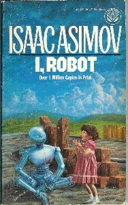 I, Robot by Isaac Asimov | Goodreads