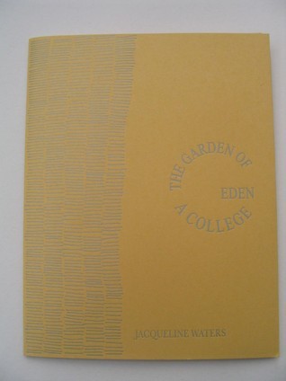 The Garden of Eden a College by Jacqueline Waters | Goodreads