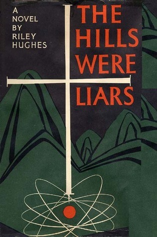 The Hills Were Liars by Riley Hughes | Goodreads