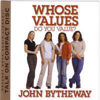 Whose Values Do You Value by John Bytheway | Goodreads