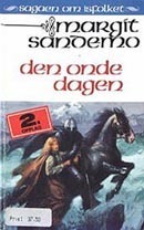 Den onde dagen (Sagaen om Isfolket, #44) by Margit Sandemo | Goodreads