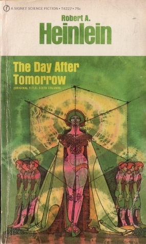 The Day After Tomorrow by Robert A. Heinlein | Goodreads