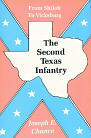 The Second Texas Infantry: From Shiloh to Vicksburg by Joseph E. Chance ...