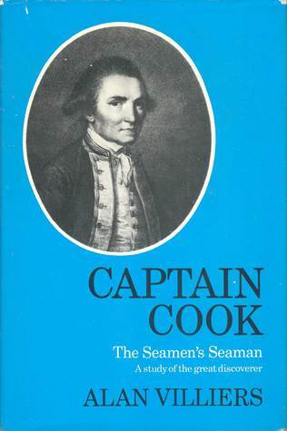 Captain Cook: The Seamen's Seaman by Alan Villiers | Goodreads