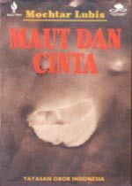 Maut dan Cinta by Mochtar Lubis | Goodreads