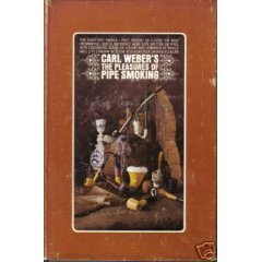 The Pleasures of Pipe Smoking by Carl Borromed Weber | Goodreads