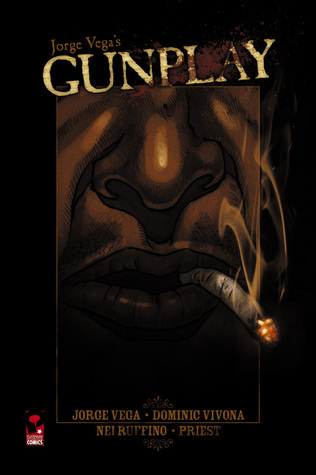 Gunplay by Jorge Vega | Goodreads
