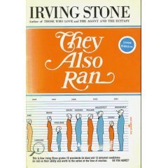 They Also Ran by Irving Stone | Goodreads