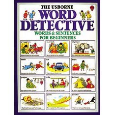 The Word Detective: Words and Sentences for Beginners by Heather Amery ...