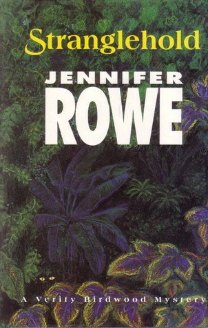Stranglehold (Verity Birdwood, #5) by Jennifer Rowe | Goodreads